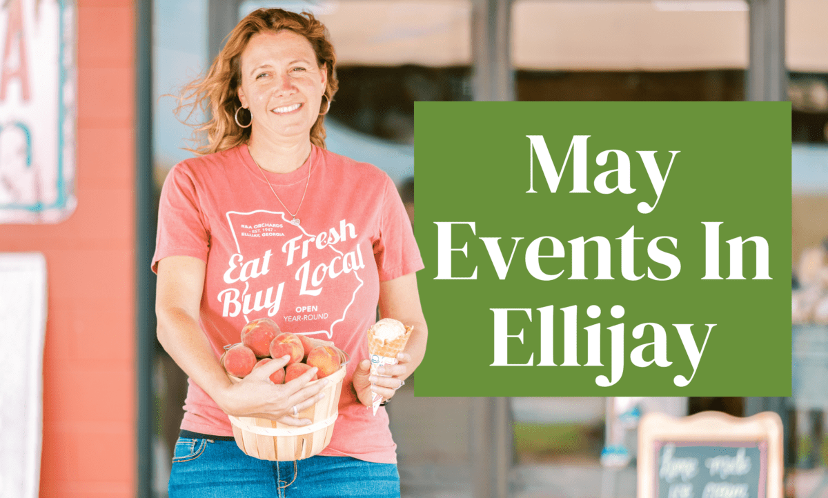 Here's What's Happening in Ellijay this May - Gilmer County Chamber